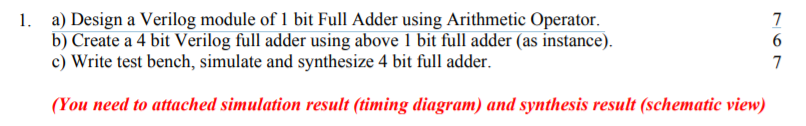 Solved a) Design a Verilog module of 1 bit Full Adder using | Chegg.com