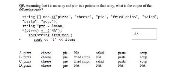 Solved Q5. Assuming that tis an array and ptr is a pointer | Chegg.com