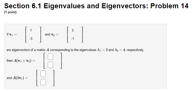 Solved Section 6.1 Eigenvalues and Eigenvectors: Problem 14 | Chegg.com