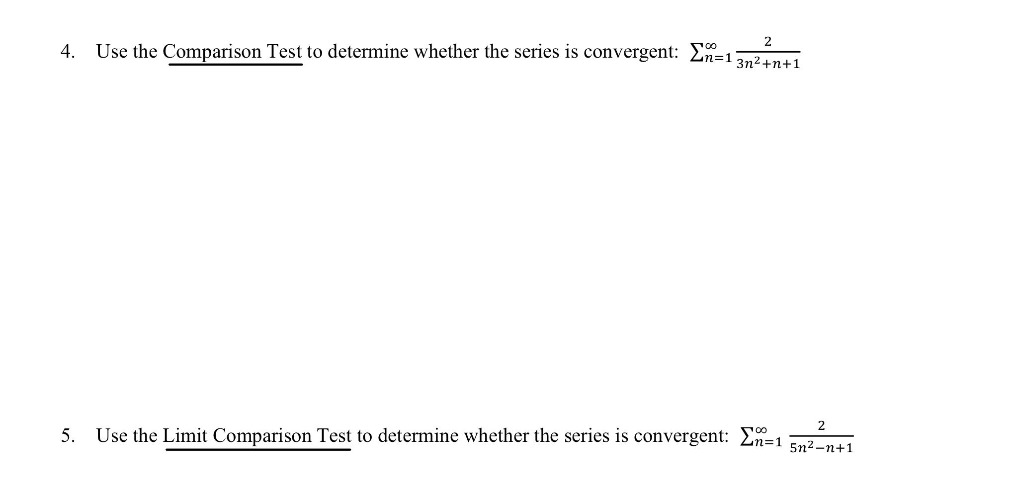 Solved 4. Use the Comparison Test to determine whether the | Chegg.com