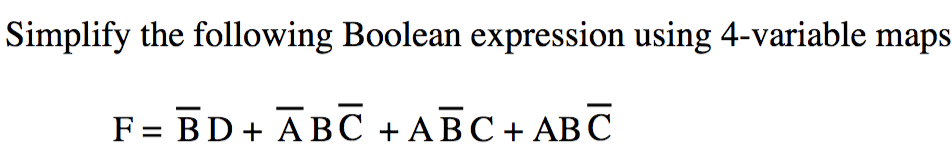 Solved Simplify the following Boolean expression using | Chegg.com
