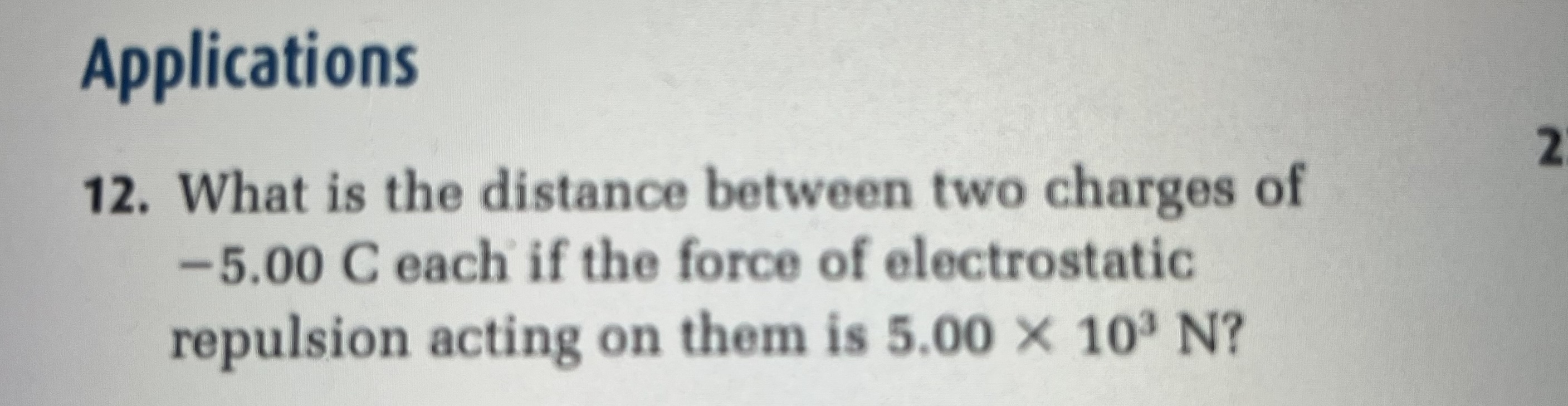 Solved 12. What is the distance between two charges of | Chegg.com