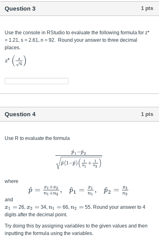 Solved Use the console in RStudio to evaluate the following | Chegg.com