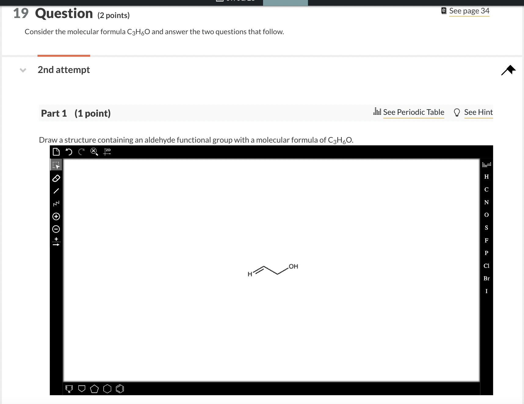 Solved 19 Question (2 points) Consider the molecular formula | Chegg.com Solved 19 Question (2 points) Consider the molecular formula | Chegg.com