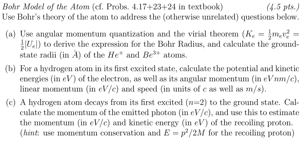 Solved (4.5 pts.) Use Bohr's theory of the atom to address | Chegg.com