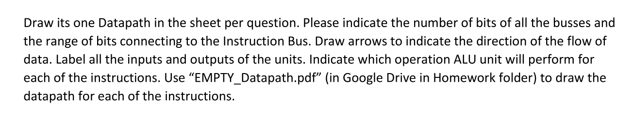 Solved Draw its one Datapath in the sheet per question. | Chegg.com