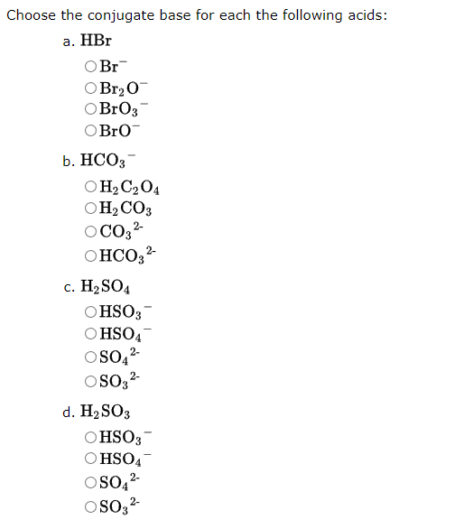 Solved oose the conjugate base for each the following acids: | Chegg.com