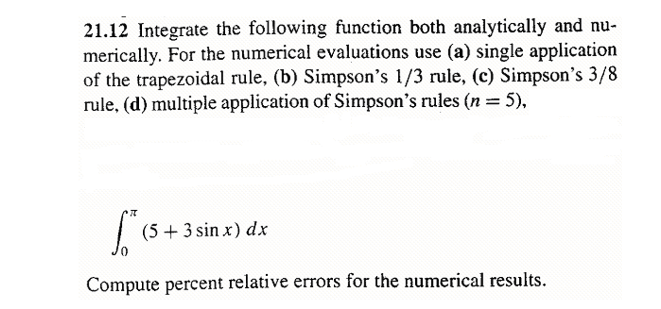 Solved 21.12 Integrate the following function both | Chegg.com