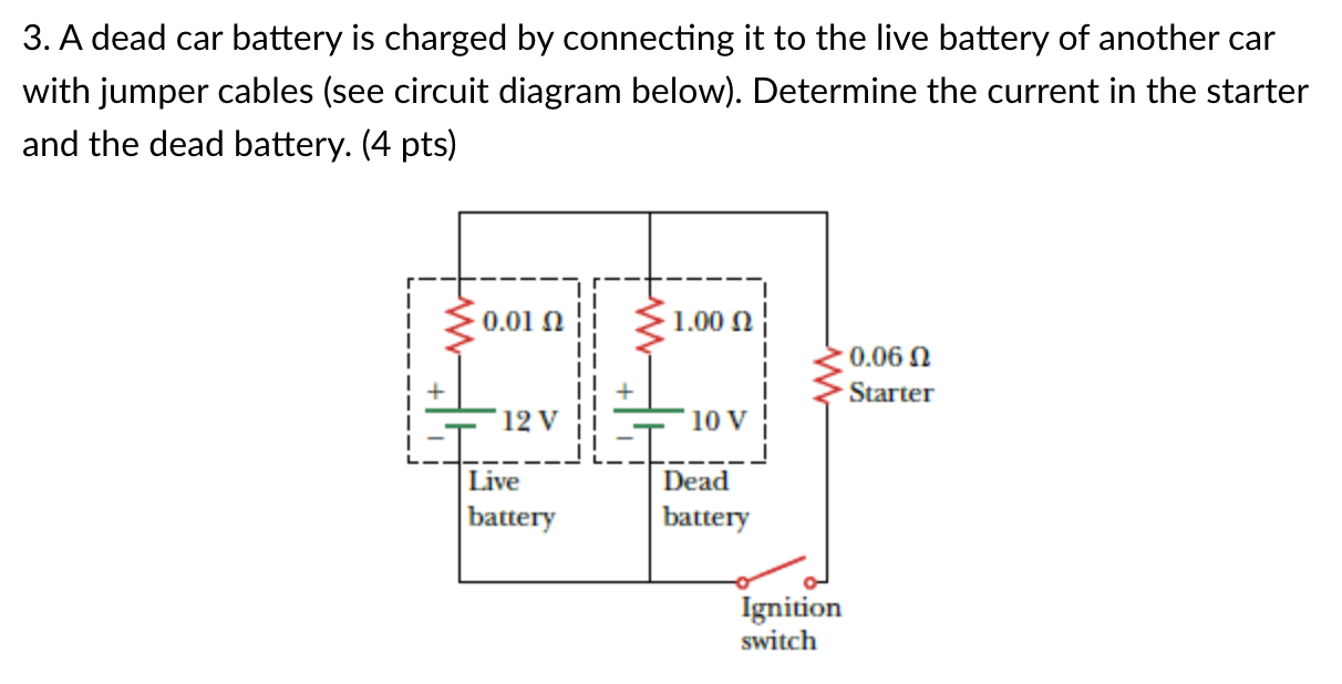 Solved 3. A dead car battery is charged by connecting it to | Chegg.com