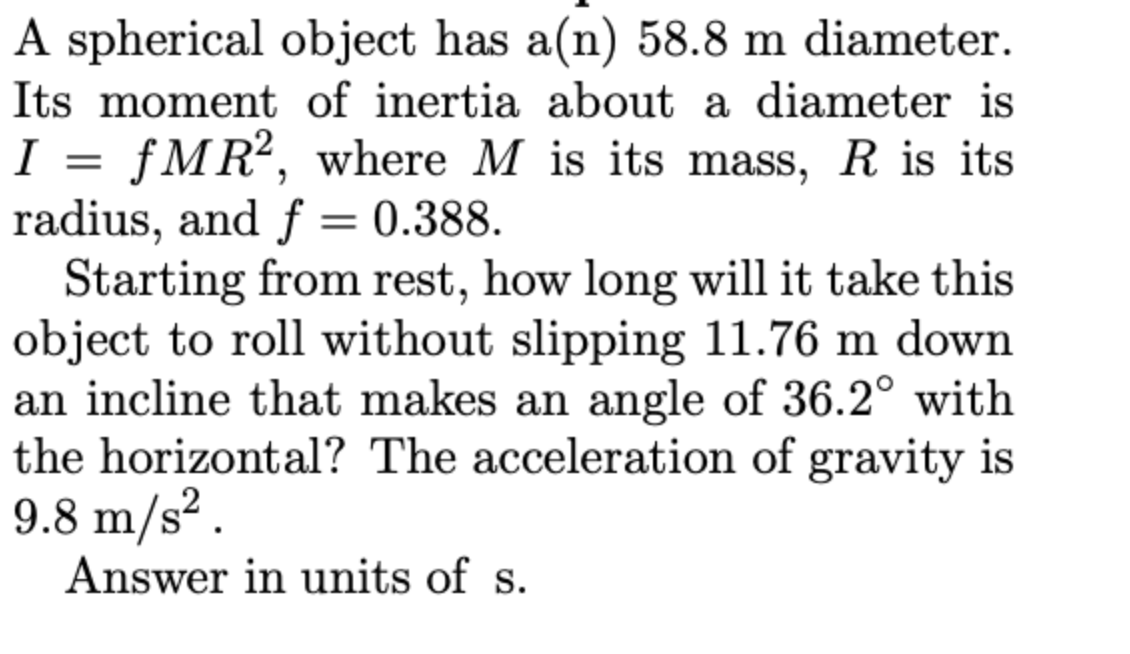 Solved A spherical object has a(n) 58.8 m diameter. Its | Chegg.com