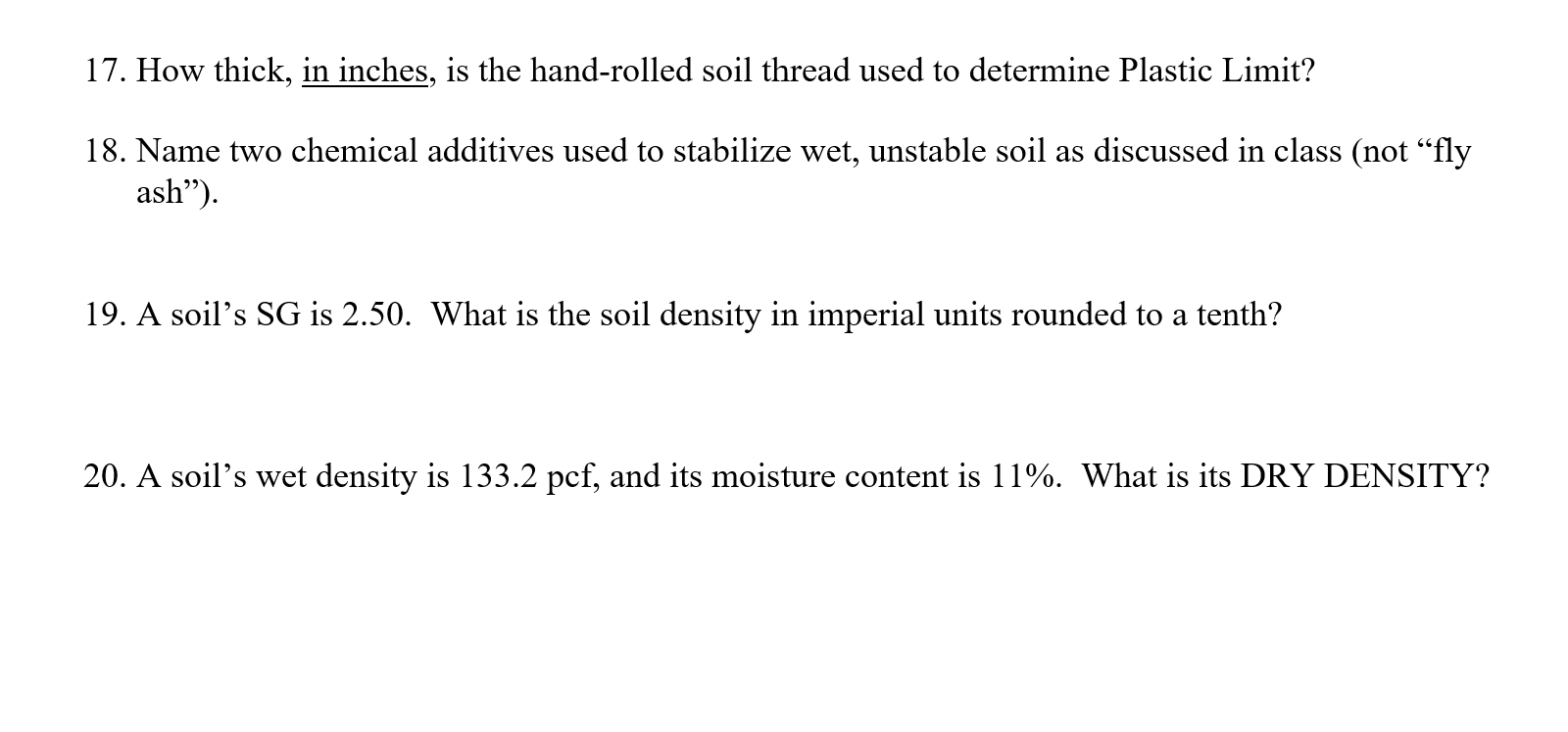 Solved 17. How thick, in inches, is the hand-rolled soil | Chegg.com