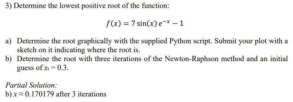 Solved 3) Determine the lowest positive root of the | Chegg.com