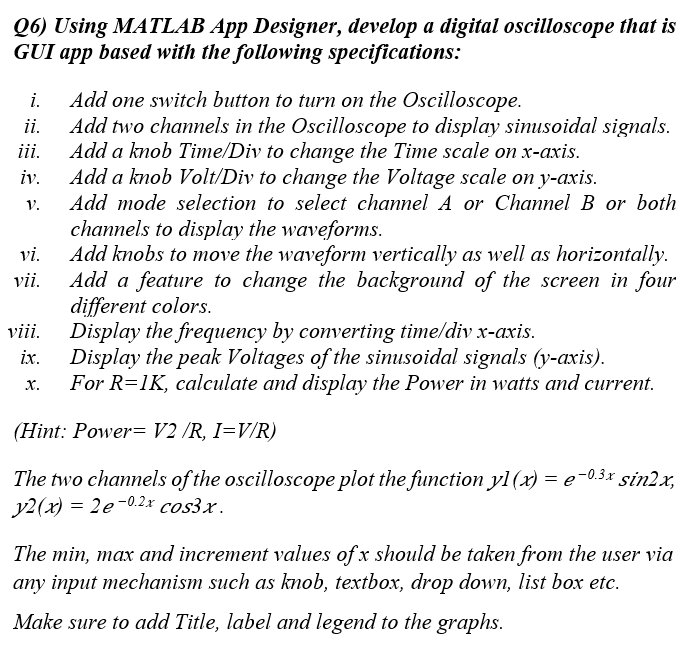 Solved Q6) Using MATLAB App Designer, develop a digital | Chegg.com