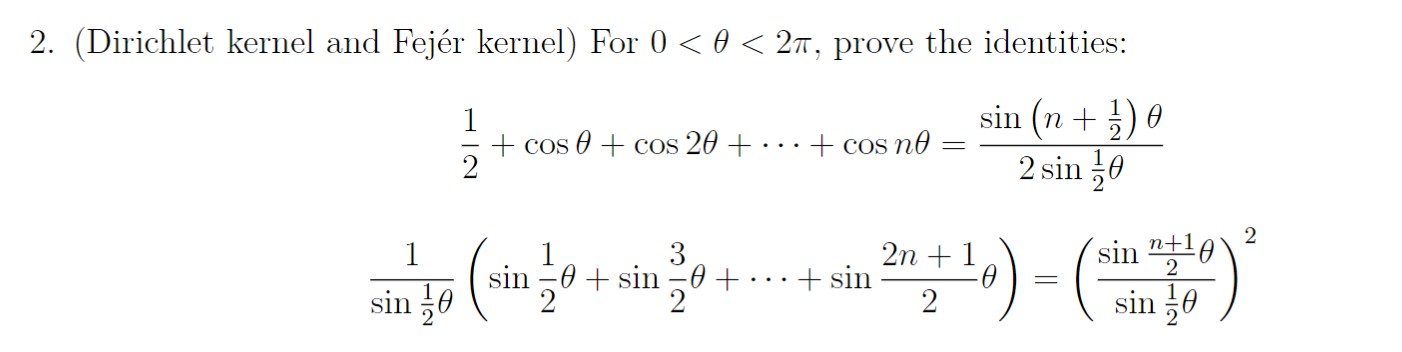Solved 2. (Dirichlet kernel and Fejér kernel) For 0