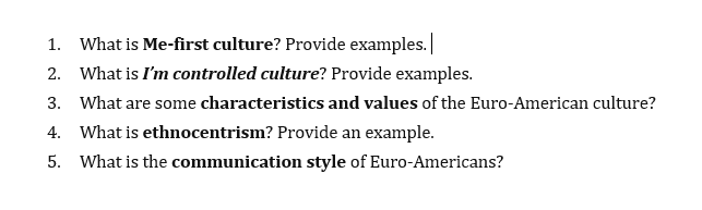 Solved 1. What is Me-first culture? Provide examples. 2. | Chegg.com