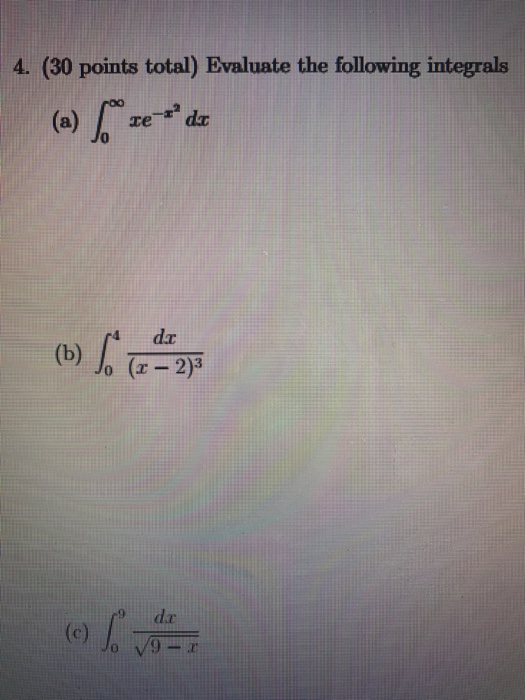 Solved Evaluate the following integrals integral^infinity_0 | Chegg.com