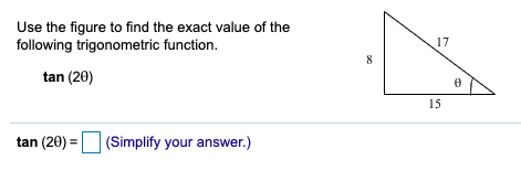 Solved Use the figure to find the exact value of the | Chegg.com