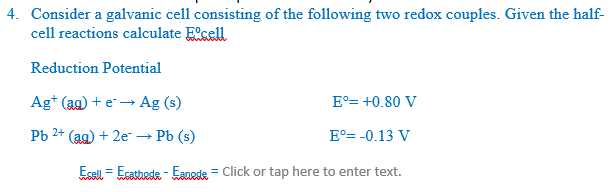 Solved 4. Consider a galvanic cell consisting of the | Chegg.com