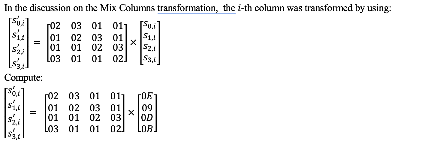 Solved 1 Soi S2,i In the discussion on the Mix Columns | Chegg.com