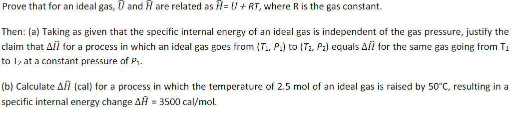 Solved Prove that for an ideal gas, widehat(U) ﻿and | Chegg.com