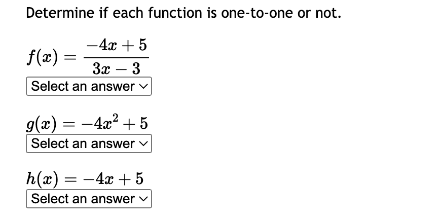 Solved Determine if each function is one-to-one or not. | Chegg.com