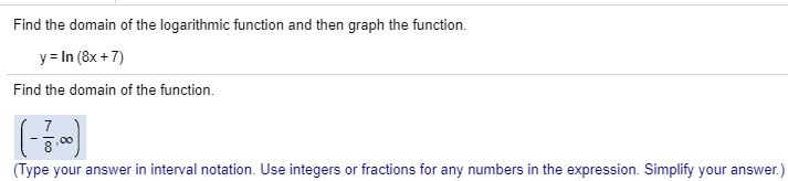 Solved Find the domain of the logarithmic function and then | Chegg.com