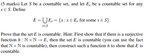 (5 marks) Let S be a countable set, and let Es be a | Chegg.com