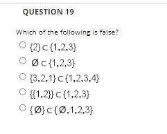 Solved QUESTION 19 Which of the following is false? O{2} | Chegg.com