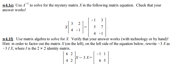 Solved w4.le Use A to solve for the mystery matrix X in the | Chegg.com