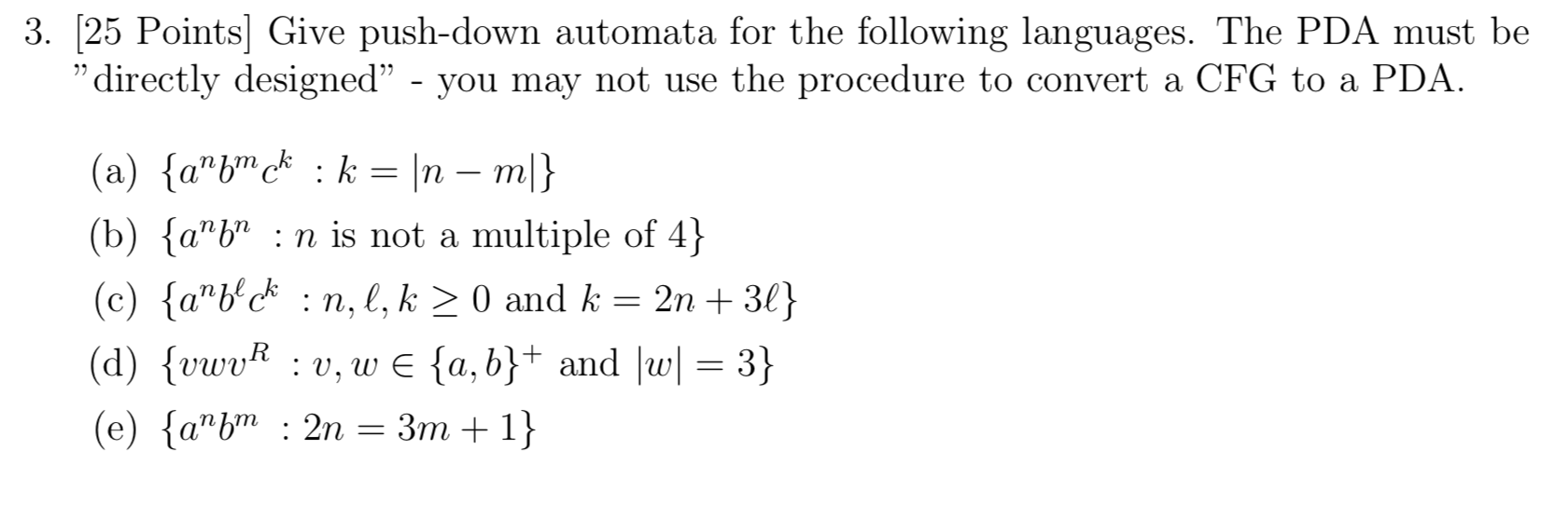 Solved 3. [25 Points) Give push-down automata for the | Chegg.com