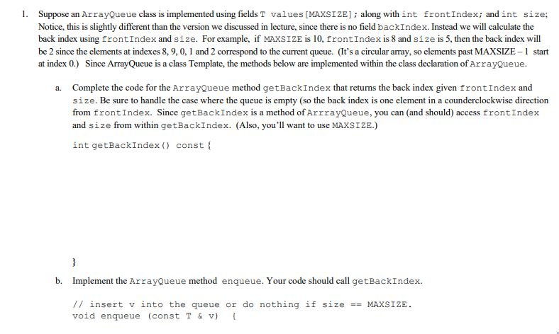 Solved 1. Suppose an ArrayQueue class is implemented using | Chegg.com
