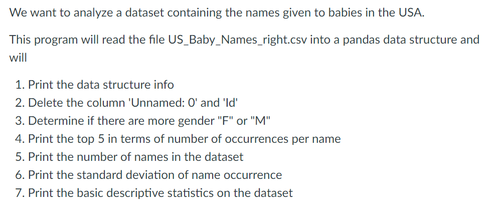 Solved We want to analyze a dataset containing the names | Chegg.com Solved We want to analyze a dataset containing the names | Chegg.com