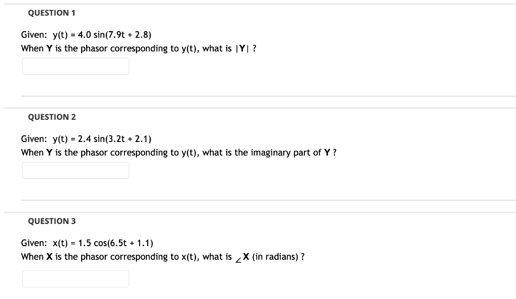 Solved Given: y(t)=4.0sin(7.9t+2.8) When Y is the phasor | Chegg.com