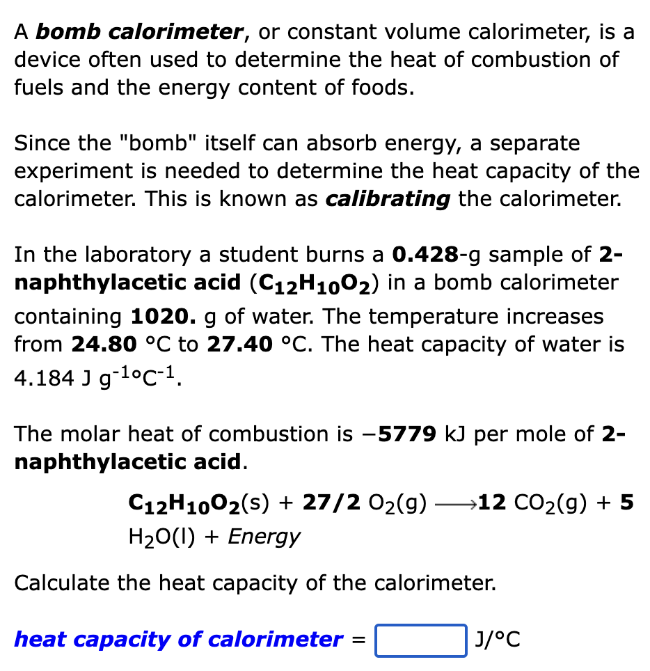 Solved A bomb calorimeter, or constant volume calorimeter, | Chegg.com