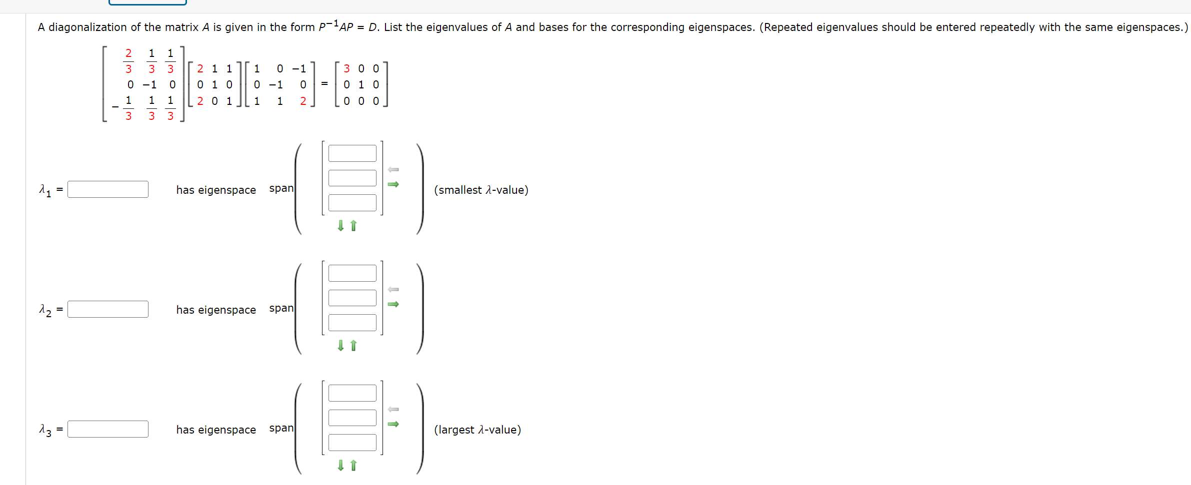 Solved A diagonalization of the matrix A is given in the | Chegg.com