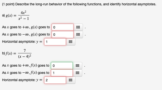 Solved (1 point) Describe the long-run behavior of the | Chegg.com