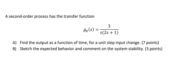 Solved A second-order process has the transfer function 3 | Chegg.com