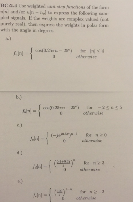 Solved BC:2.4 Use weighted unit step functions of the form | Chegg.com