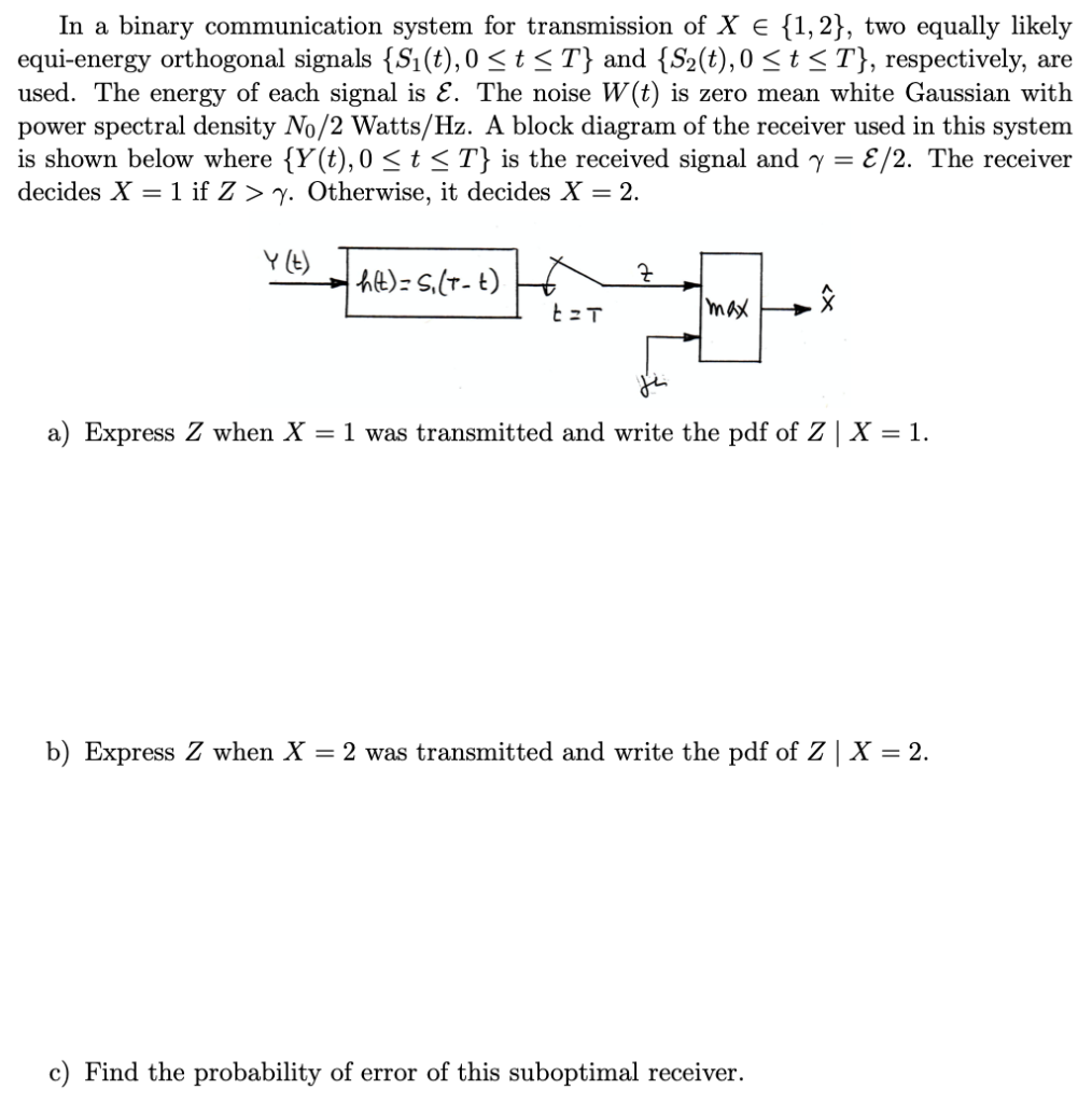 In a binary communication system for transmission of | Chegg.com