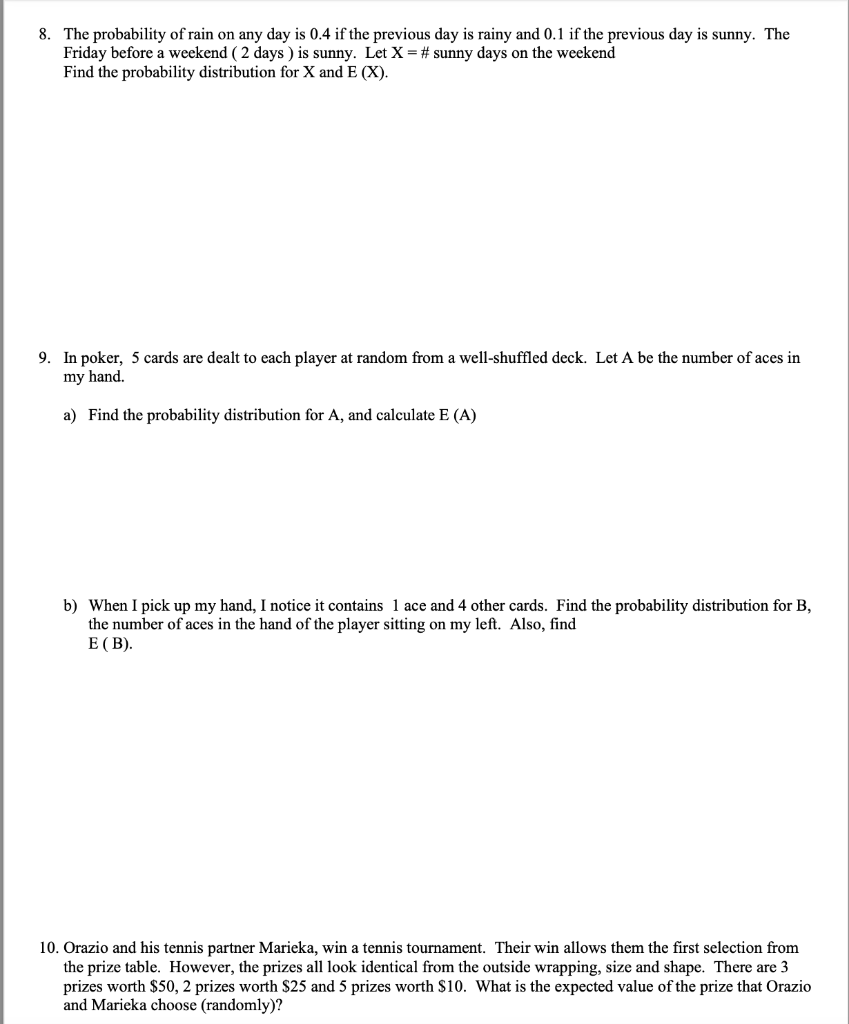 Solved 8. The probability of rain on any day is 0.4 if the | Chegg.com