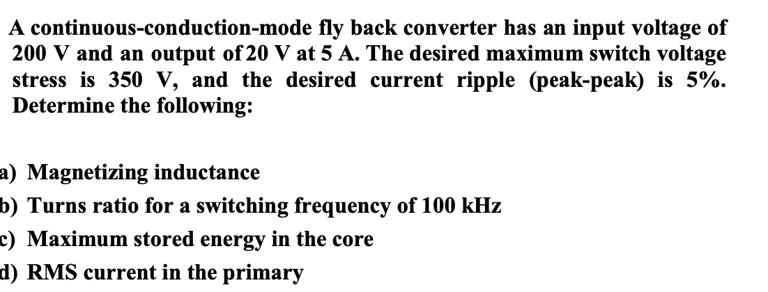 Solved A continuous-conduction-mode fly back converter has | Chegg.com