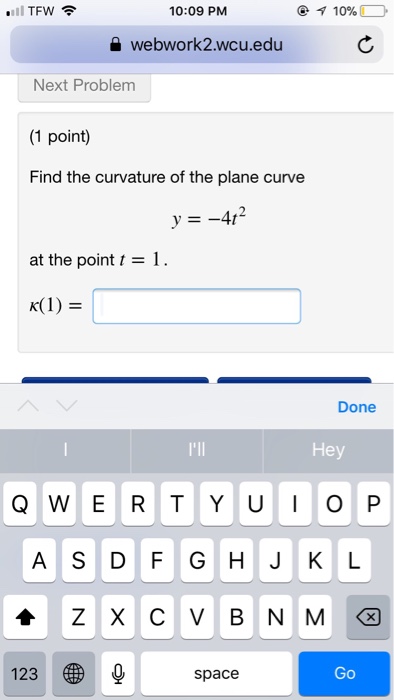 Solved '11 TFw令 10:09 PM a webwork2.wcu.edu Next Problem (1 | Chegg.com