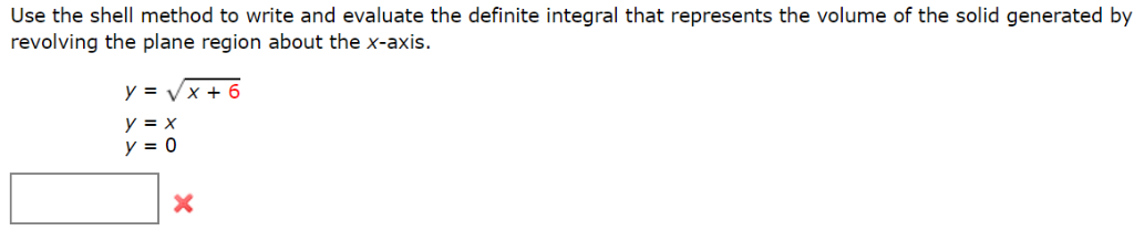 Solved Use the shell method to write and evaluate the | Chegg.com