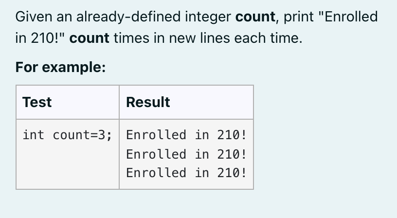 Solved Given an already-defined integer count, print | Chegg.com