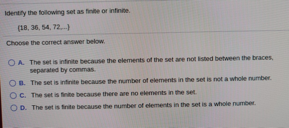 Solved Identify the following set as finite or infinite. | Chegg.com
