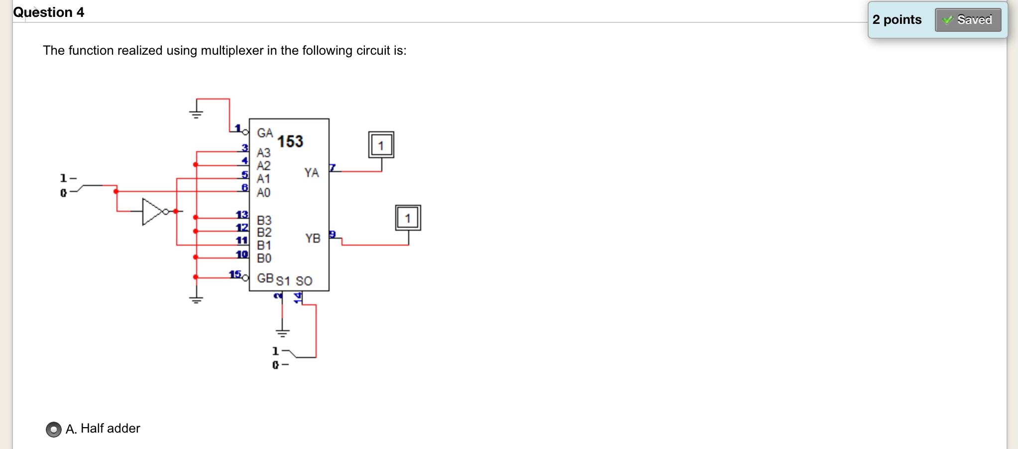 Solved Question 4 2 points Saved The function realized using | Chegg.com