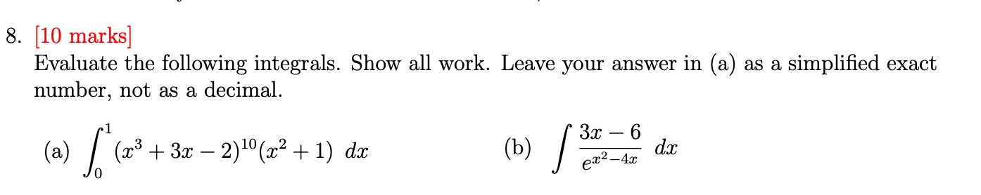 Solved Evaluate the following integrals. Show all work. | Chegg.com