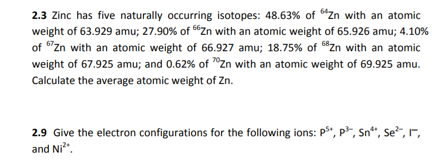 Solved 2.3 Zinc has five naturally occurring isotopes: | Chegg.com