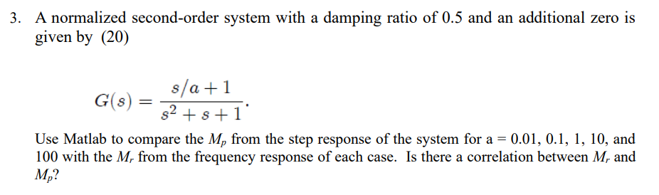 Solved A normalized second-order system with a damping ratio | Chegg.com