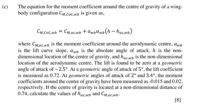 Solved The equation for the moment coefficient around the | Chegg.com